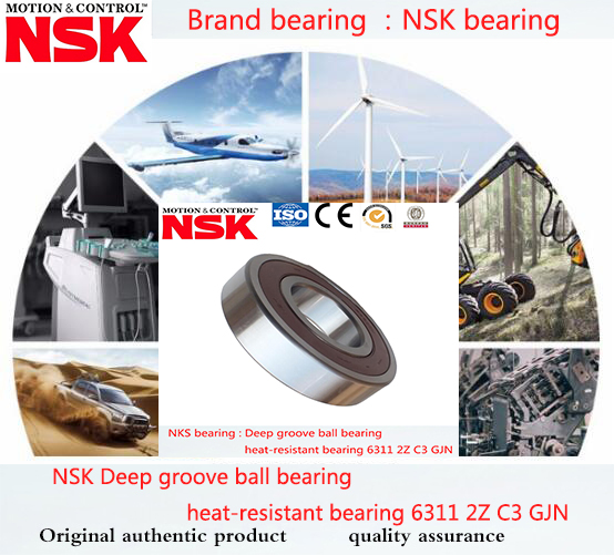 6311 2Z C3 GJN NSK Deep groove ball bearing heat-resistant bearing 6311 ...